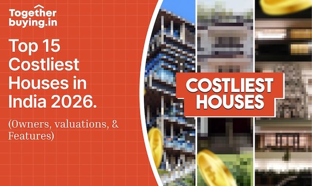Top 15 Costliest Houses in India 2026: Owners, Valuations, and Features