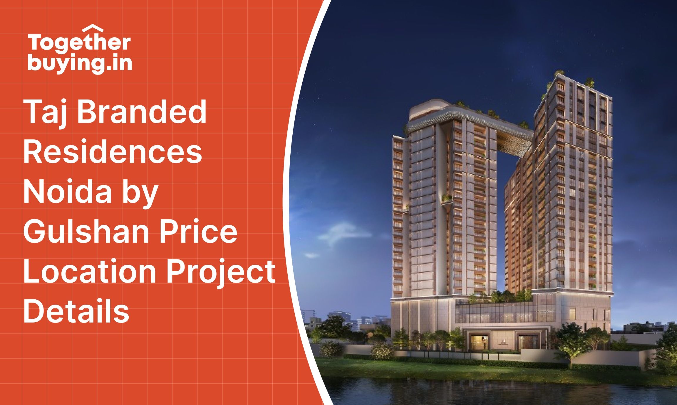 Taj Branded Residences Noida by Gulshan Price Location Project Details